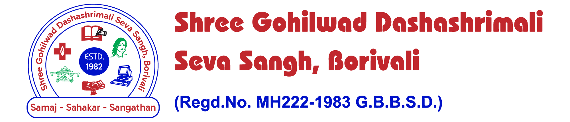 WELCOME TO SHREE GOHILWAD DASHASHRIMALI SEVA SANGH, BORIVALI